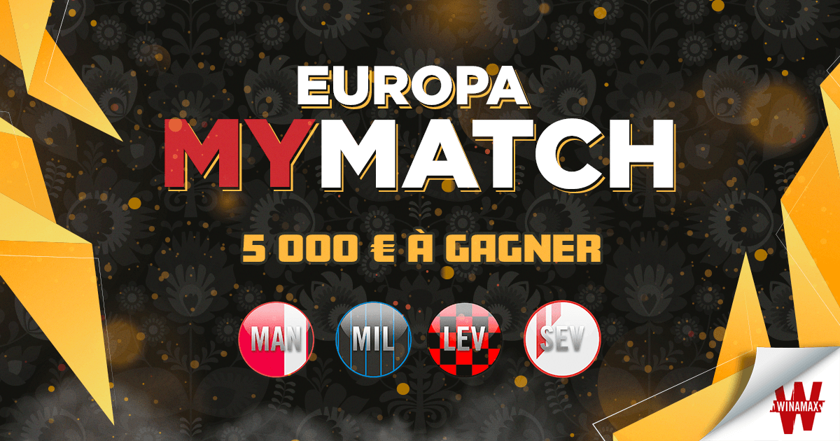 Créez vos MyMatch en Ligue Europa et partagez-vous 5 000 € ! - Winamax