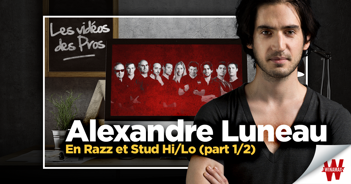 [Vidéo] Mixed Games avec Alexandre Luneau (1/2) - Actualité - Winamax
