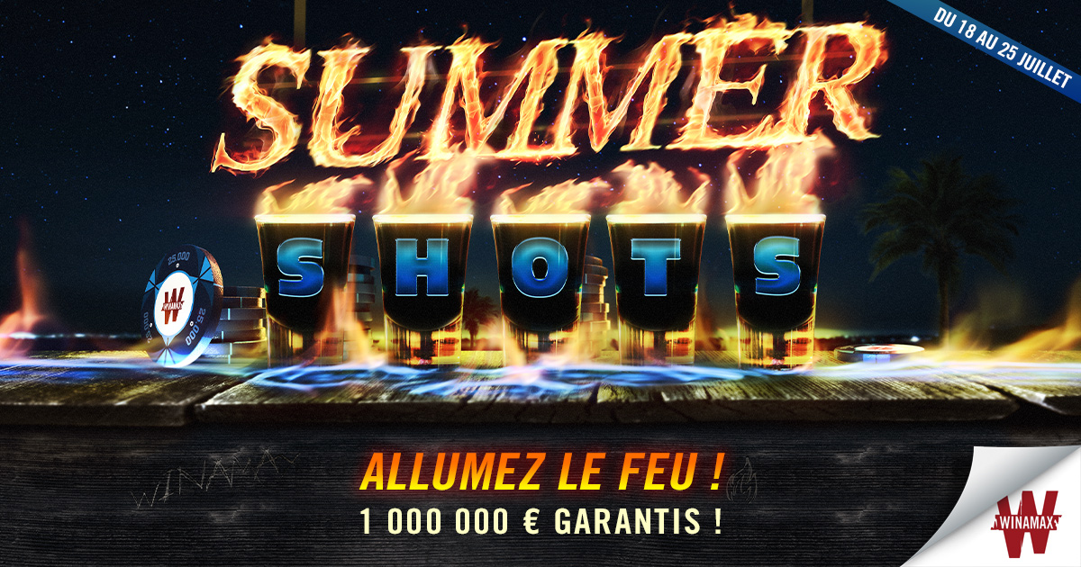 Summer Shots, Jour 1 : à la vôtre ! - Actualité - Winamax