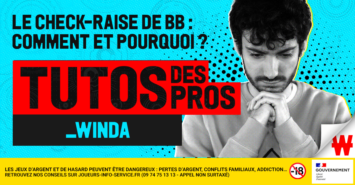 [Vidéo] Le check-raise de BB : comment et pourquoi ? Avec _Winda ...