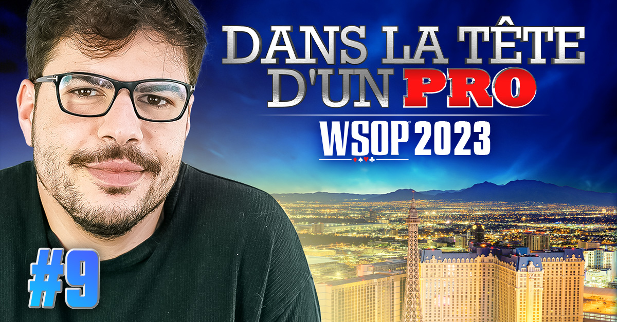 Dans la Tête d'un Pro : le plus dur est à venir - Actualité - Winamax