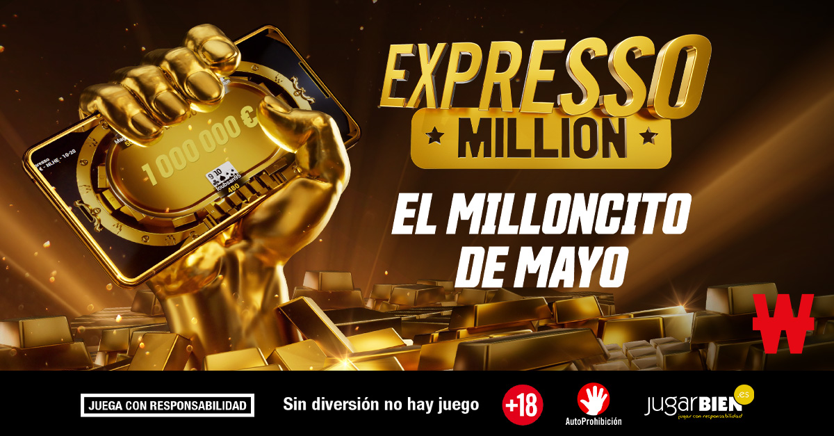 Expresso Millón: El milloncito de mayo - Actualité - Winamax